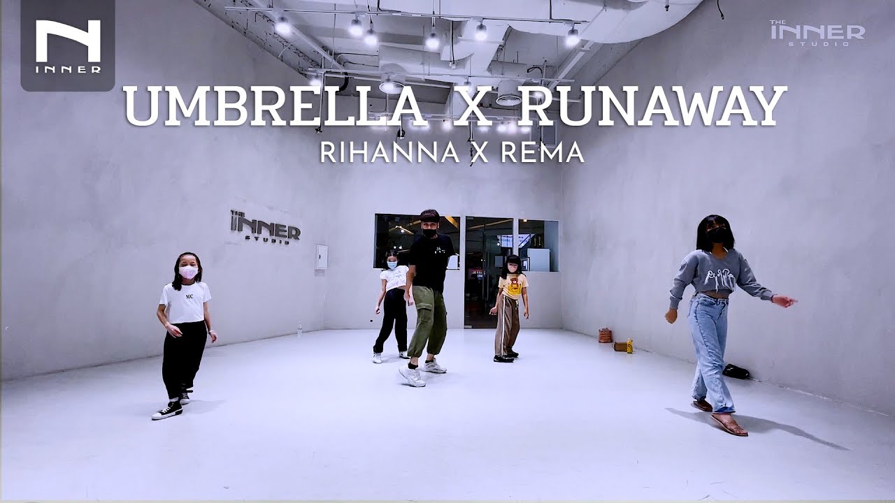 INNER KIDS I UMBRELLA X RUNAWAY – RIHANNA X REMA - YouTube