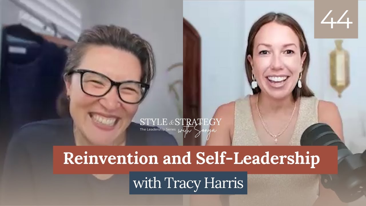 Reinvention and Self-Leadership with Tracy Harris - YouTube