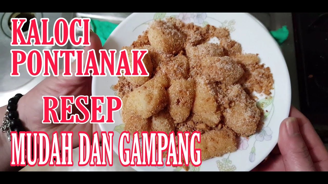 CARA BUAT KALOCI KHAS PONTIANAK MUDAH DAN GAMPANG || COCOK UNTUK USAHA ...