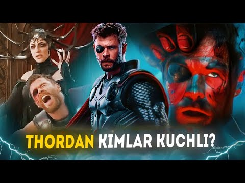 Thordan kimlar kuchli? | Thordan kuchli persanajlar