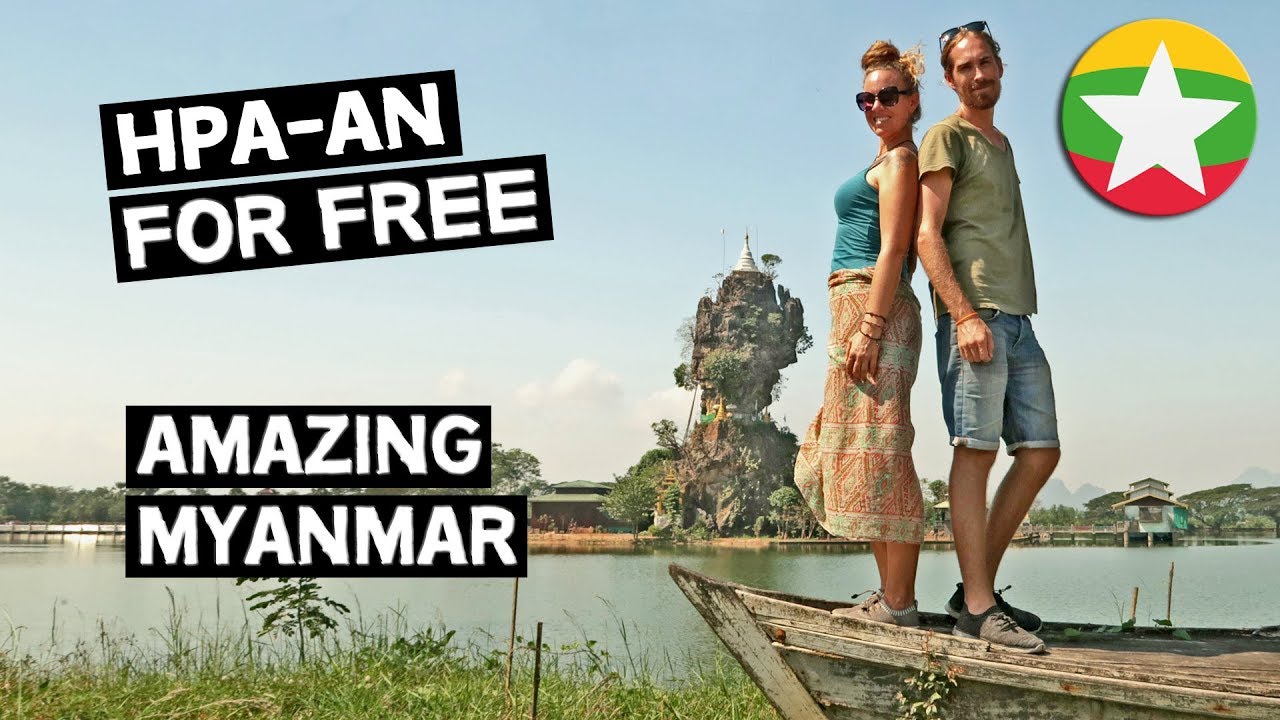 MYANMAR ON A BUDGET // HPA-AN FOR FREE // MYANMAR TRAVEL VLOG - YouTube