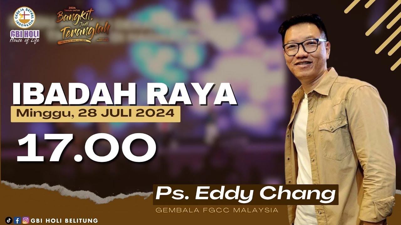 IBADAH RAYA ONLINE GBI HOLI || MINGGU 28 JULI 2024 [17.00] || Ps. Eddy Chang - YouTube