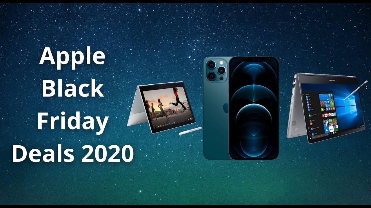 Apple Black Friday Deals 2020｜ Best iPhone 12, MacBooks, laptops, iPads ...
