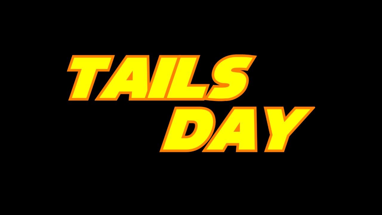 Tails Day Trailer - YouTube