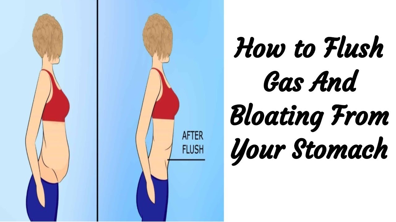 How to Flush Gas And Bloating From Your Stomach/few foods you should ...