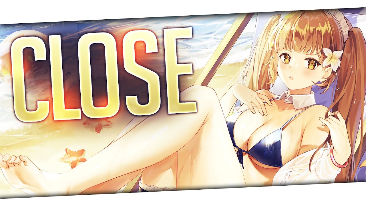 Nightcore - Close (Lyrics) - YouTube