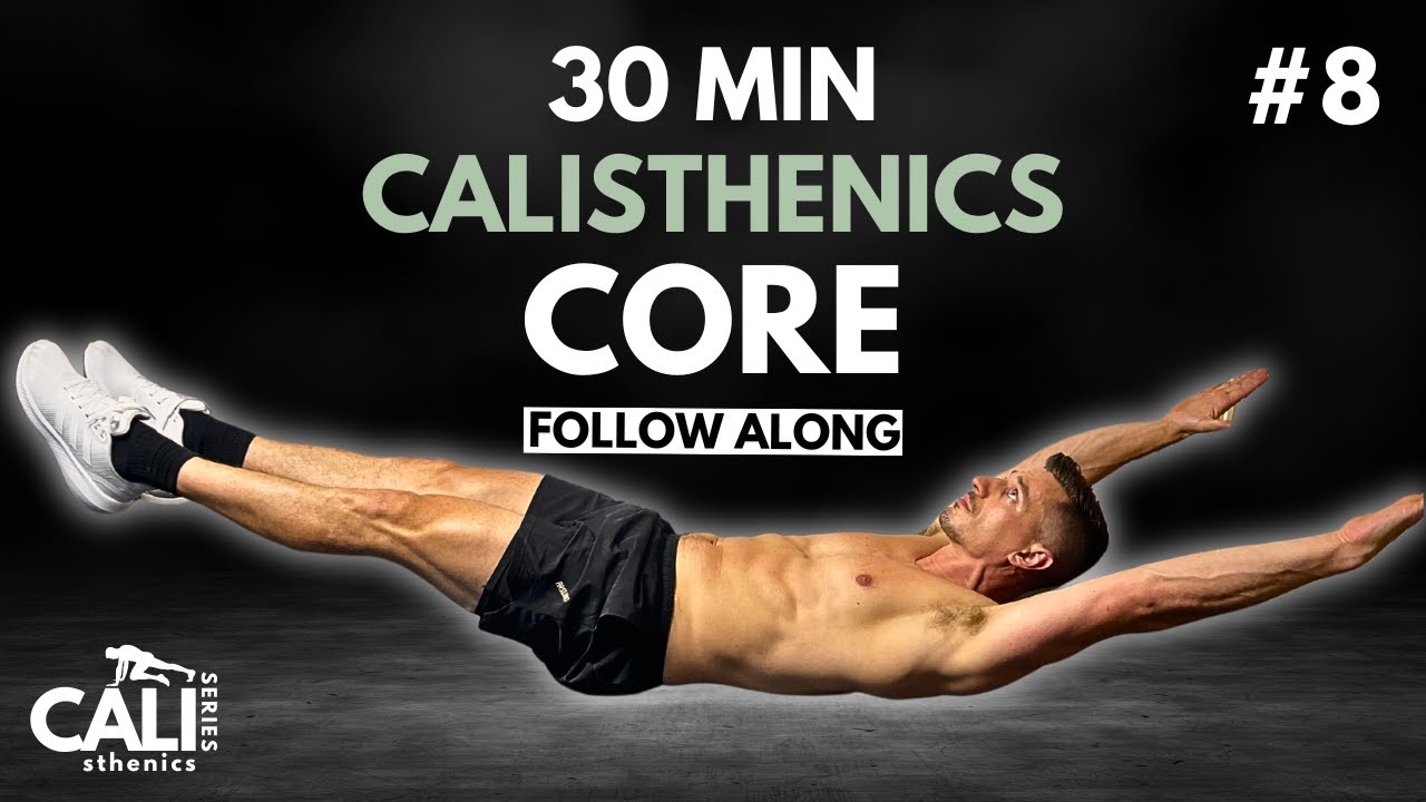 30 Min CALISTHENICS CORE WORKOUT | Day 8 - YouTube