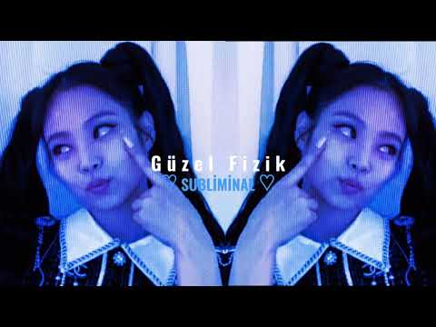 Güzel fizik subliminal'i | K-pop Sounda | Subliminal |