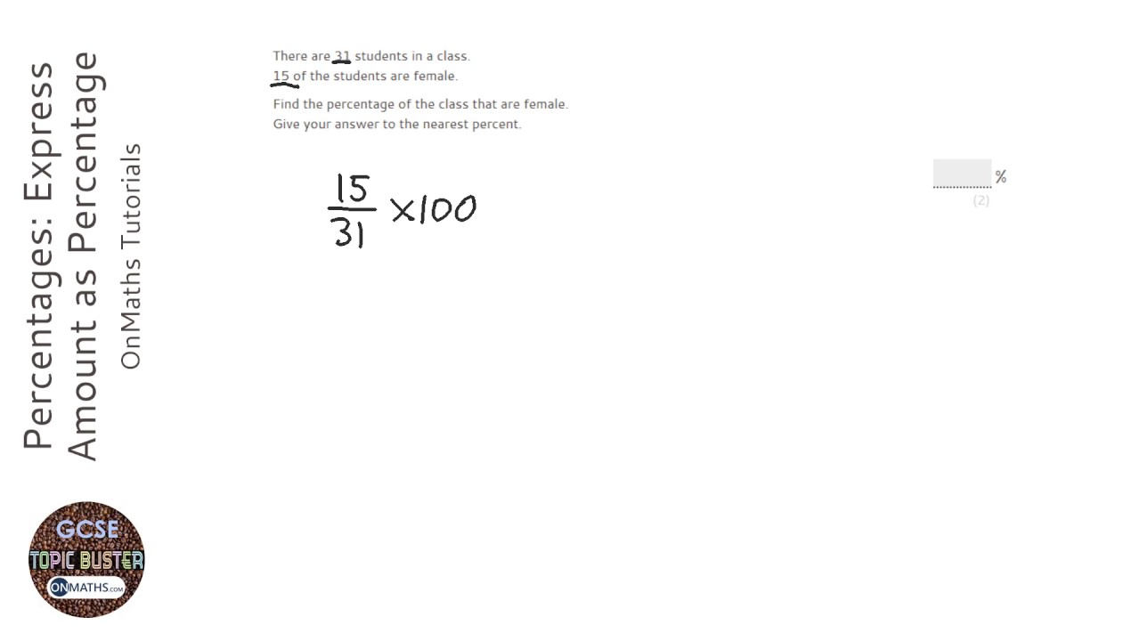 Percentages: Express Amount as Percentage (Grade 3) - OnMaths GCSE ...