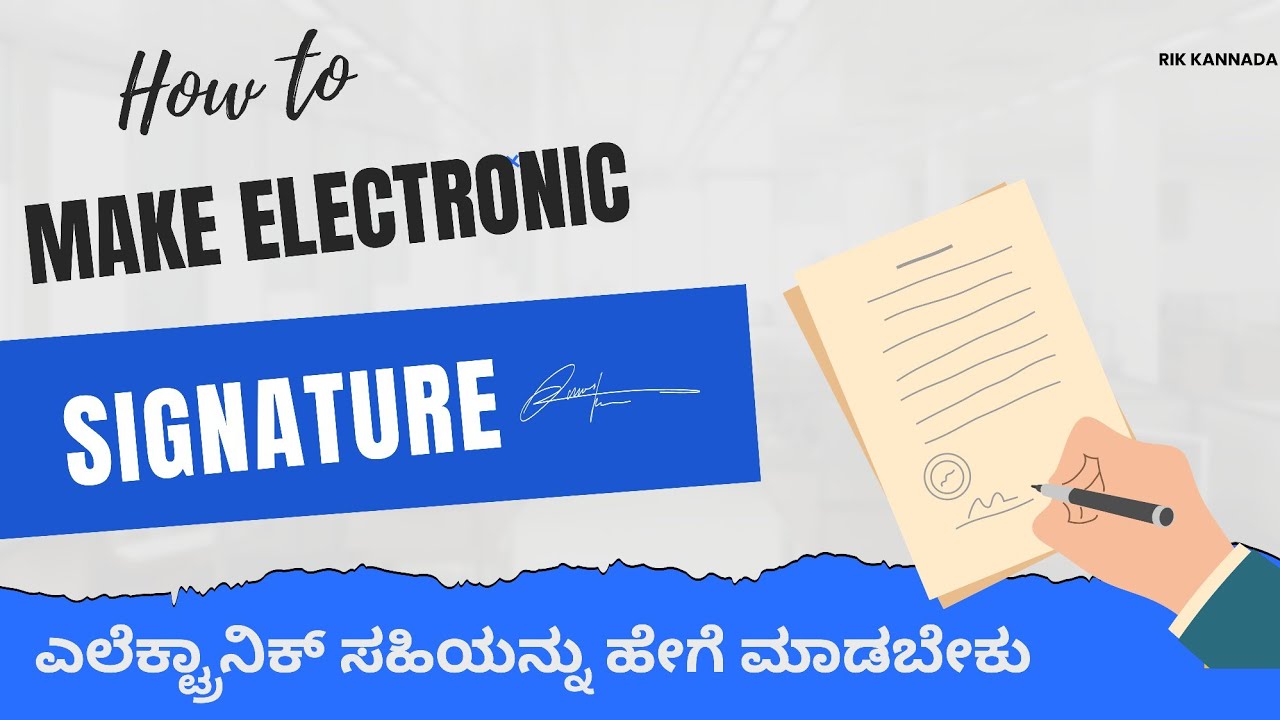 How to Make Electronic Signature Kannada l Rik Kannada - YouTube