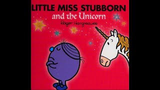 Little Miss Stubborn And The Unicorn