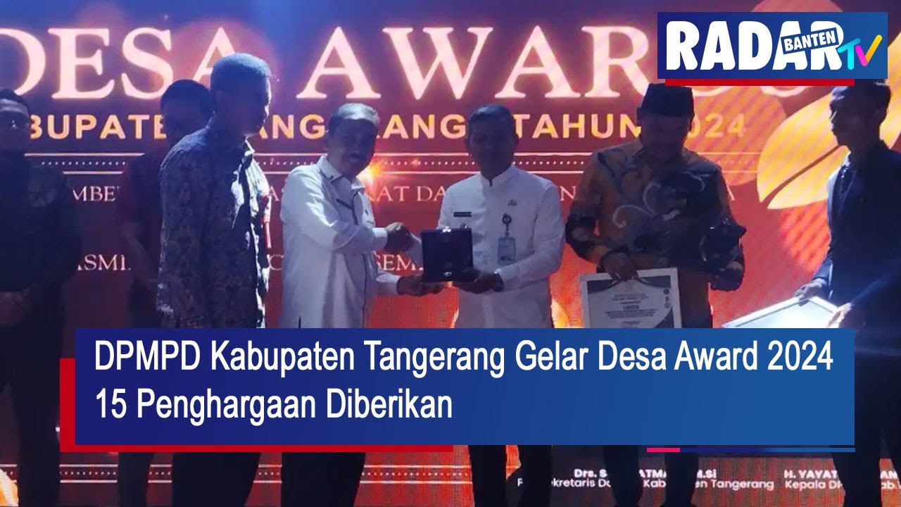 DPMPD Kabupaten Tangerang Gelar Desa Award 2024, 15 Penghargaan ...