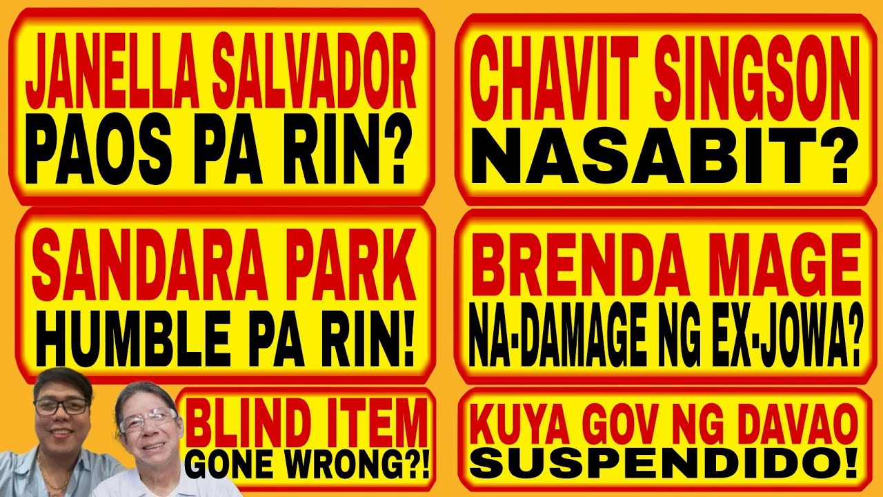 BRENDA MAGE, NA-DAMAGE NGA BA NG EX?JANELLA S., PAOS PA RIN!, SANDARA PARK, HUMBLE! B.I, GONE ...