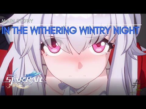 In The Withering Wintry Night Main Quest | Honkai Starrail (PC) - YouTube