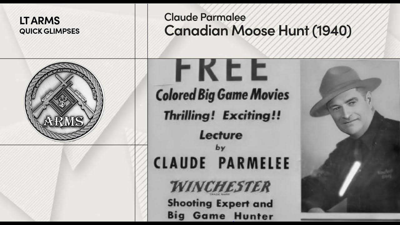 Quick Glimpse: Claude Parmalee Moose Hunt (1940) - YouTube