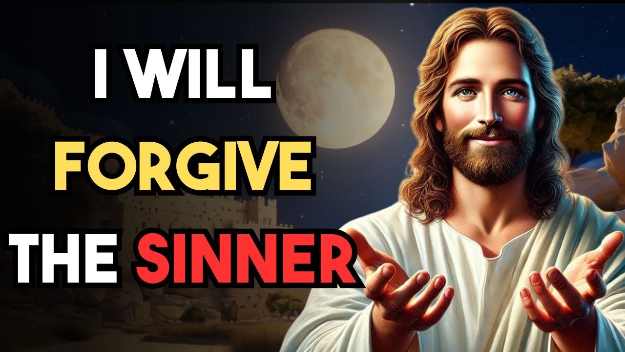 God Says - I WILL FORGIVE THE SINNER | God Message Today | Gods Message ...