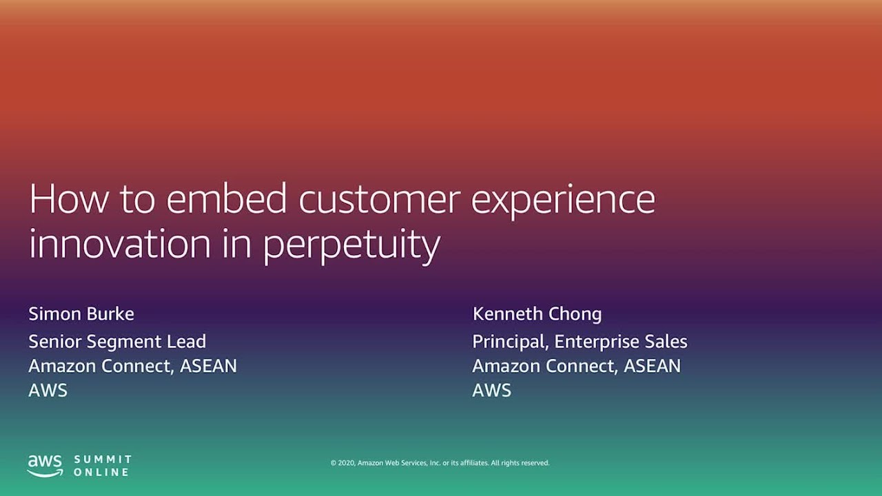 AWS Summit Online ASEAN 2020 | How to embed customer experience ...