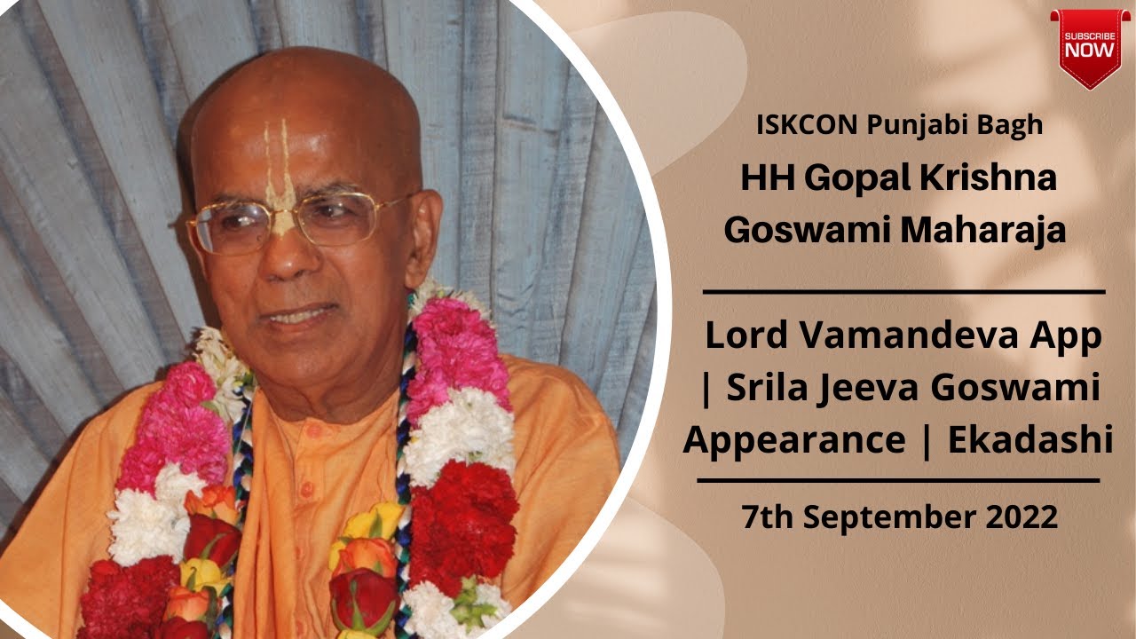 HH Gopal Krishna Goswami Maharaja | Lord Vamandeva App | Srila Jeeva ...