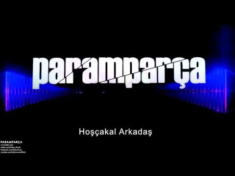 Paramparça - Hoşçakal Arkadaş [ Paramparça Dizi Müzikleri © 2015 Kalan Müzik ]