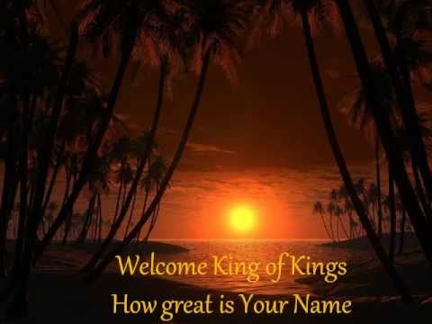 Welcome King of Kings - Noel Richards - with Lyrics - YouTube