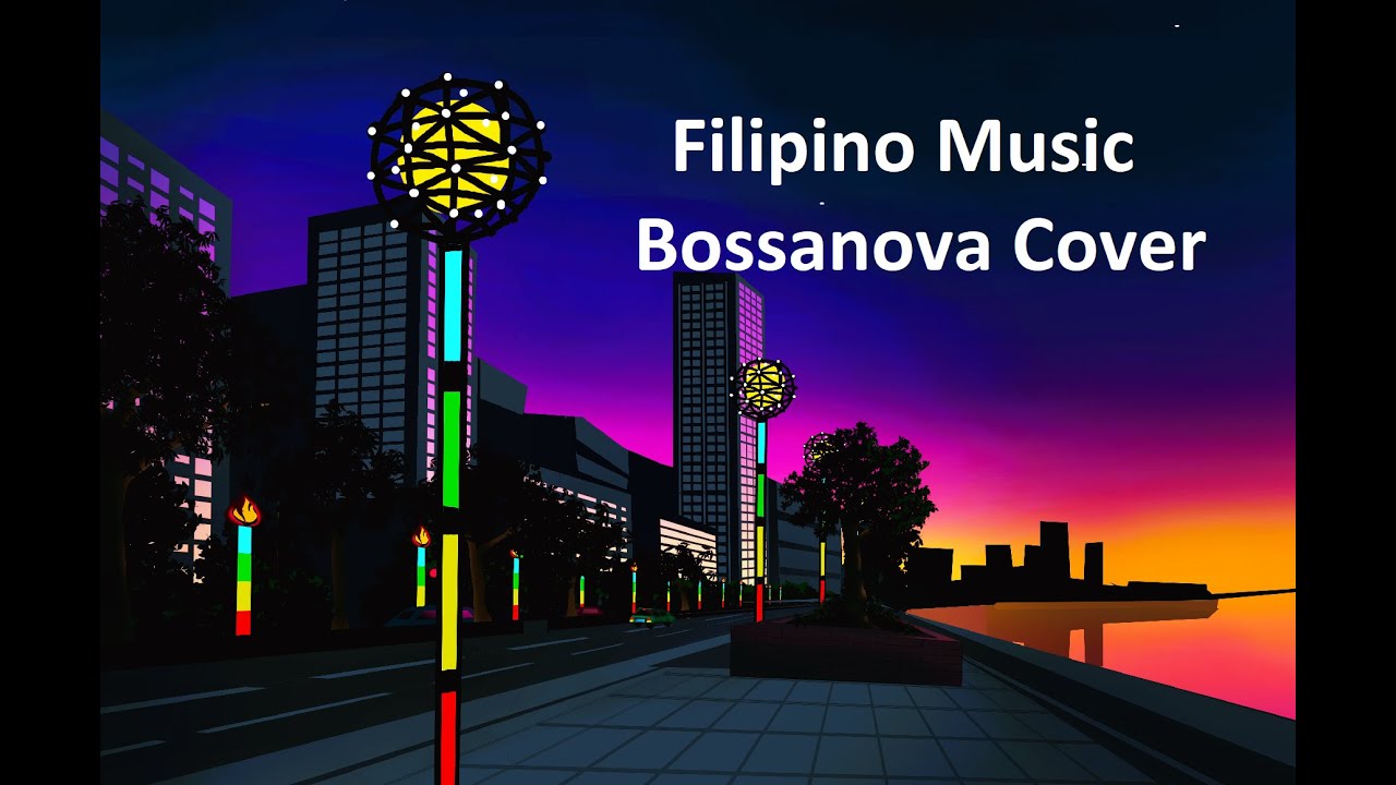 OPM Music - Bossanova Cover - YouTube