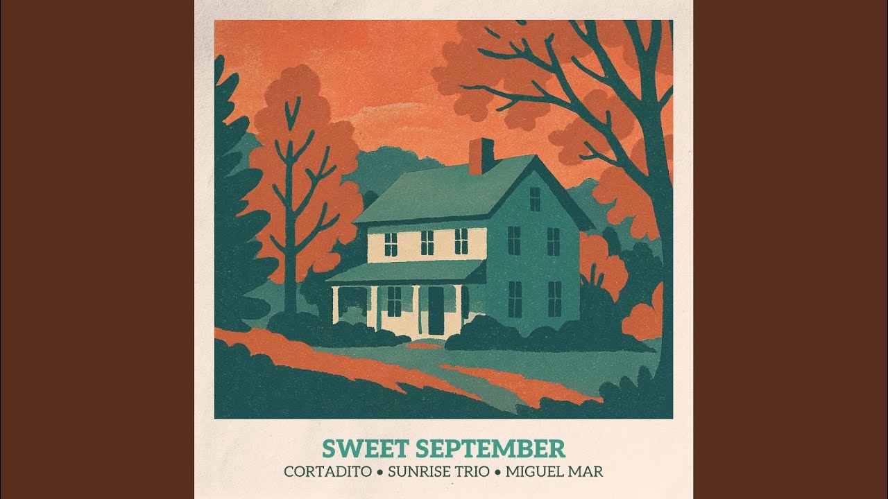 Sweet September - YouTube