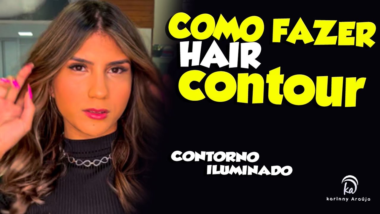 Passo a passo de como fazer Hair contour (contorno iluminado) - YouTube