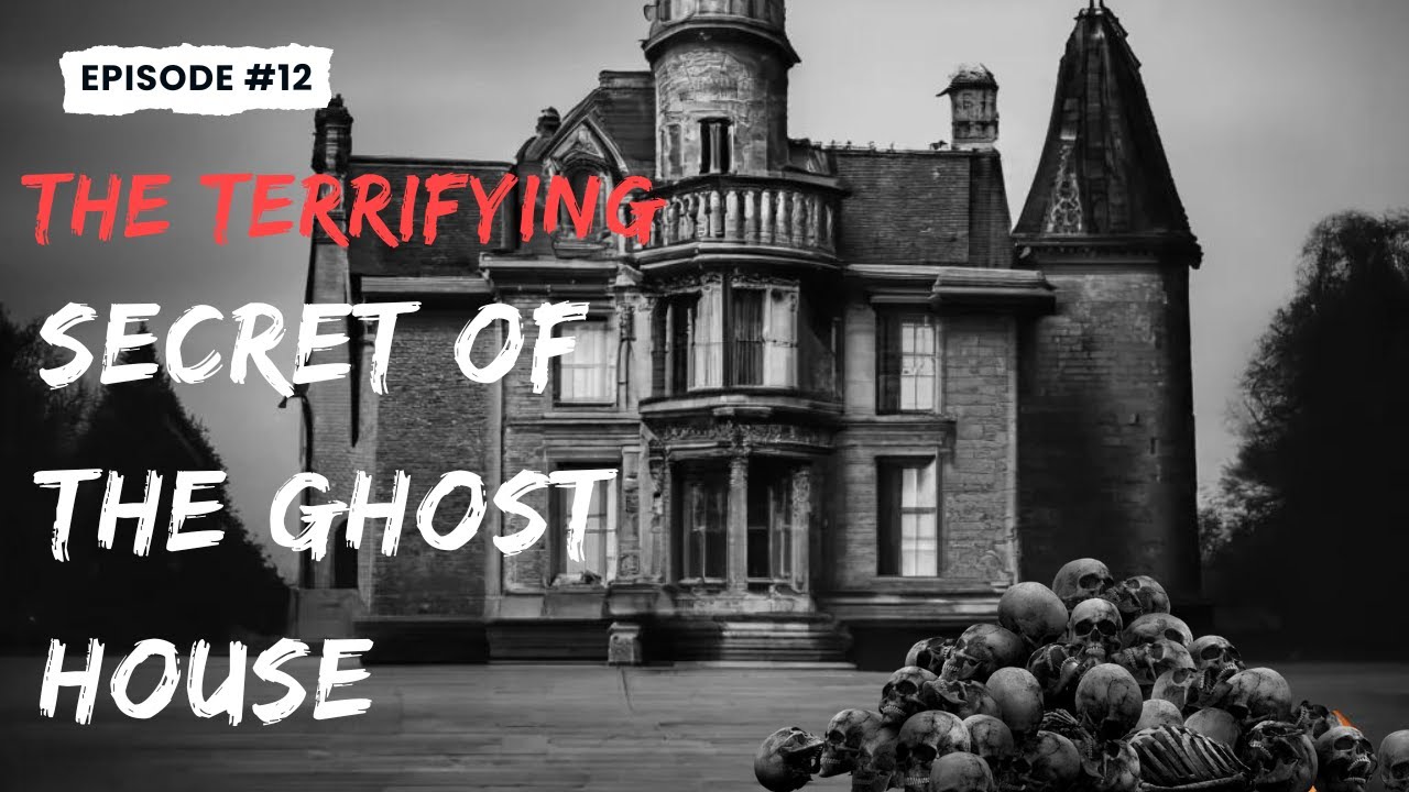 The Terrifying Secrets of the Ghost House|Horror Story|Scary story ...
