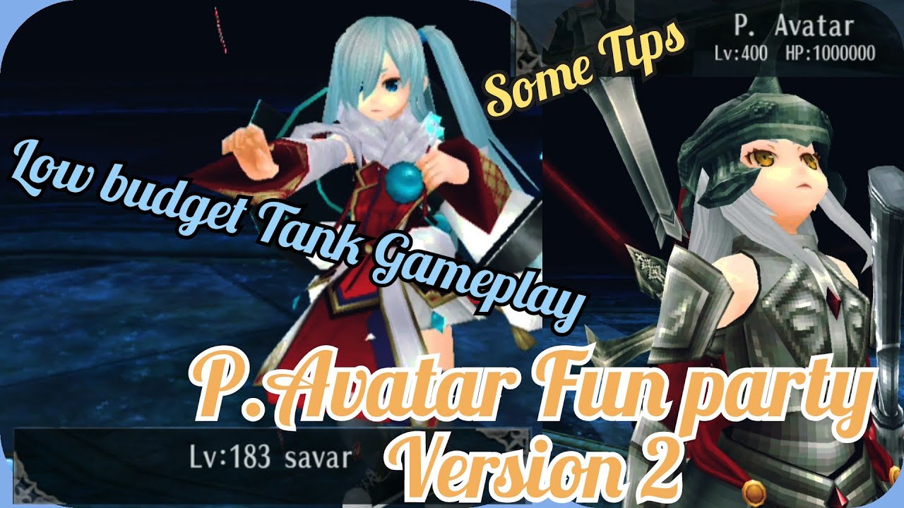 Toram Online - P.Avatar V2 Fun party [Low Budget Tank Gameplay+Tips ...