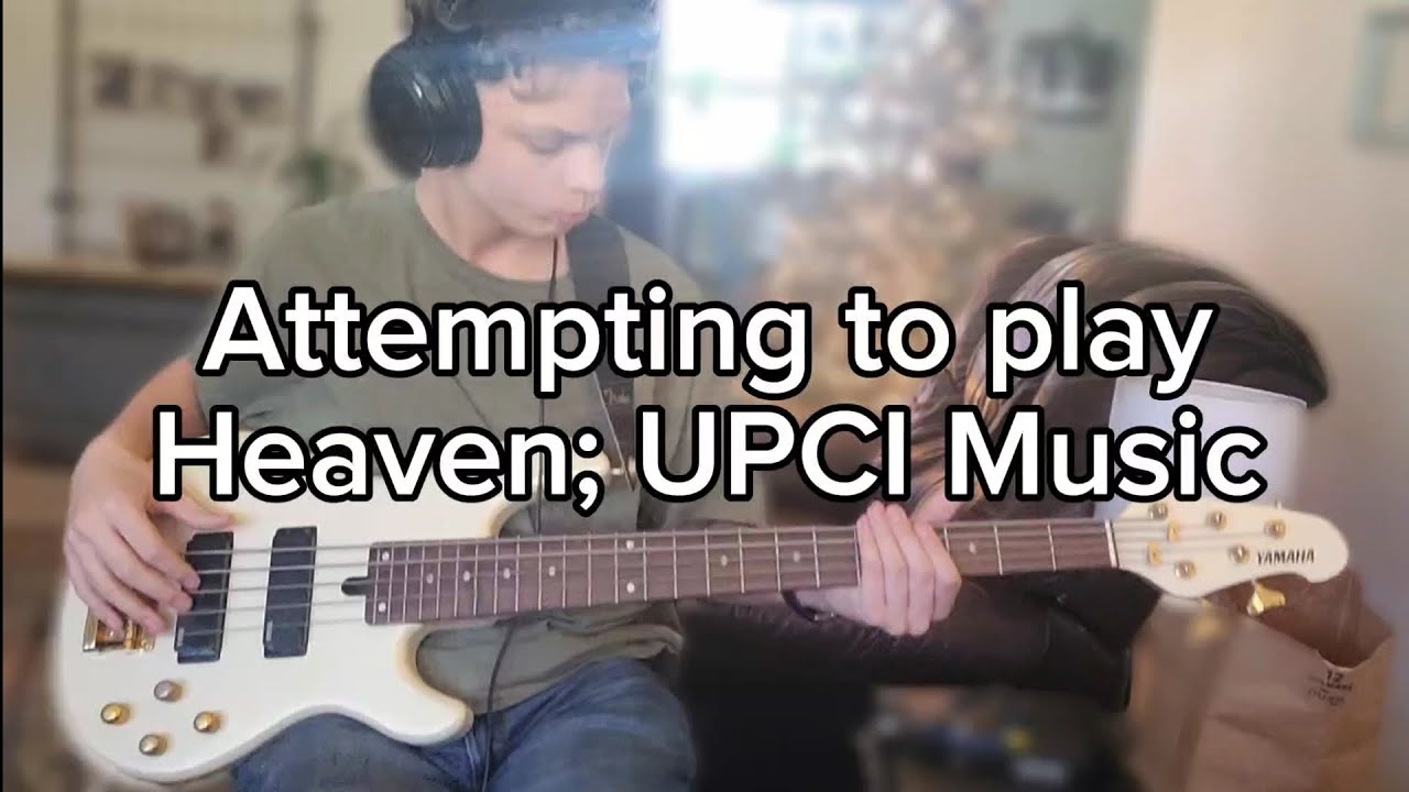 Playing bass to Heaven - UPCI Music (and memes) - YouTube