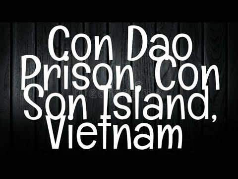 The Haunting of Con Dao Prison on Con Son Island - YouTube