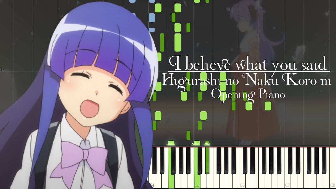 Higurashi no Naku Koro ni Gou (2020) Opening Piano "I believe what you ...
