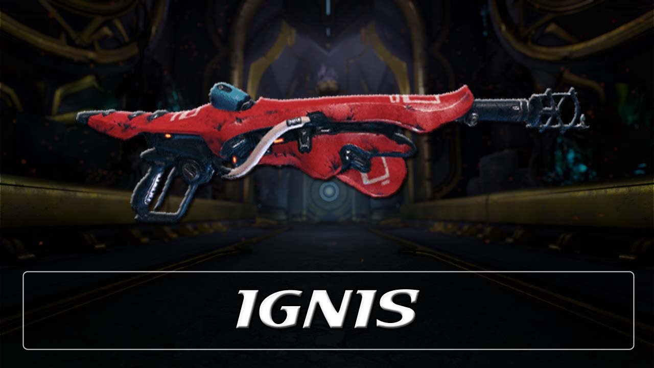 Warframe Weapon Encyclopedia - Ignis (2022) - YouTube