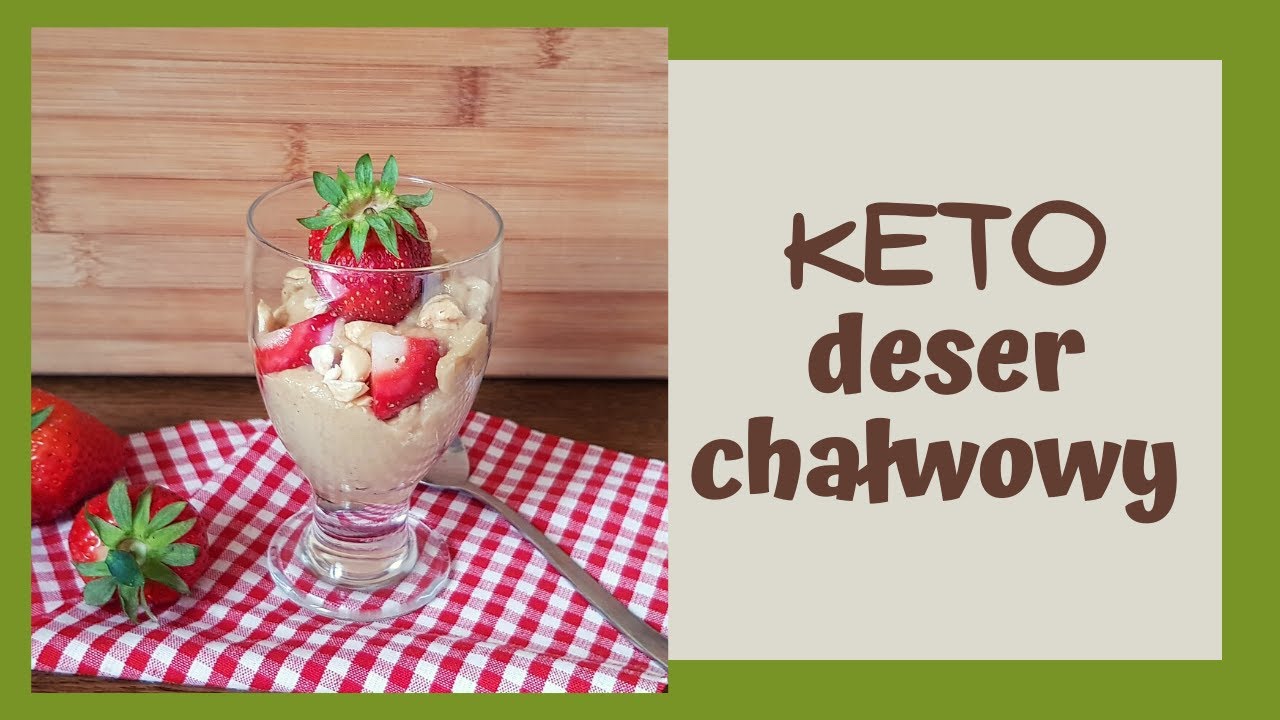 Keto deser chałwowy z truskawkami 🍓 - YouTube