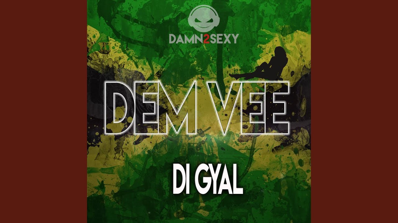 Di Gyal - YouTube