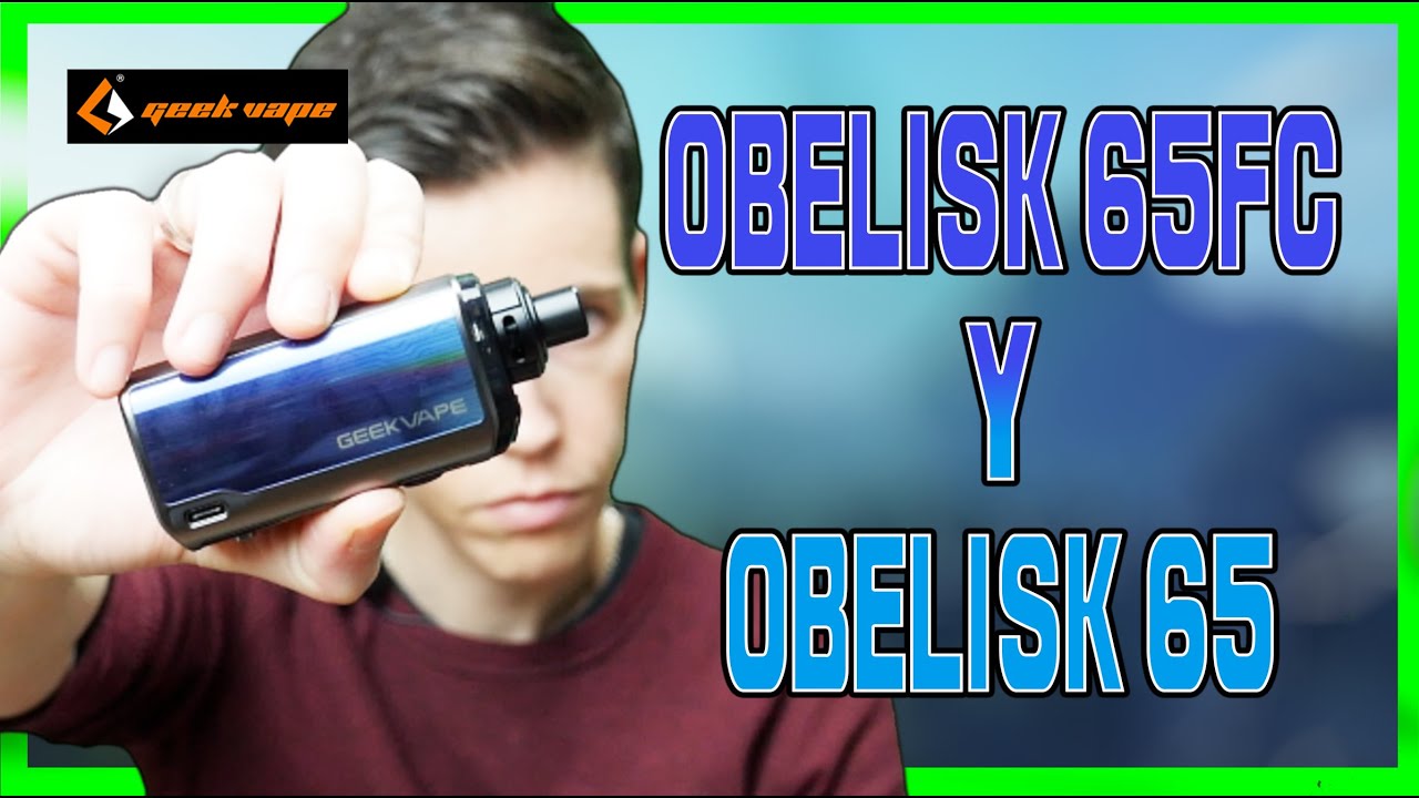 GEEKVAPE Obelisk 65FC & Obelisk 65 - YouTube