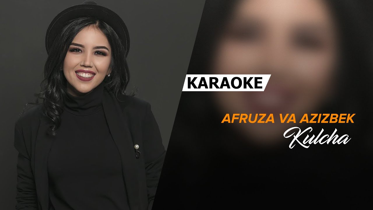Afruza va Azizbek - Kulcha | KARAOKE - YouTube