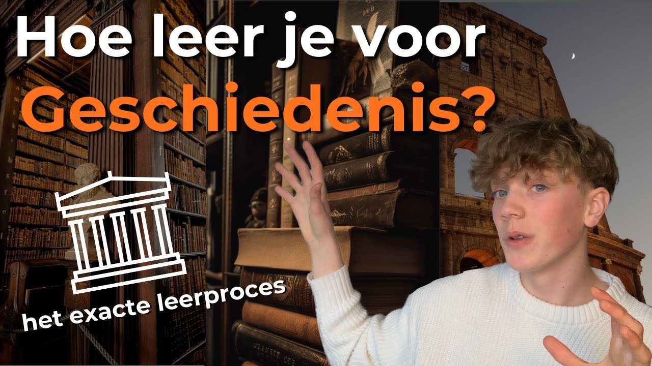 Hoe leer je voor Geschiedenis? | Het EXACTE leerproces - YouTube