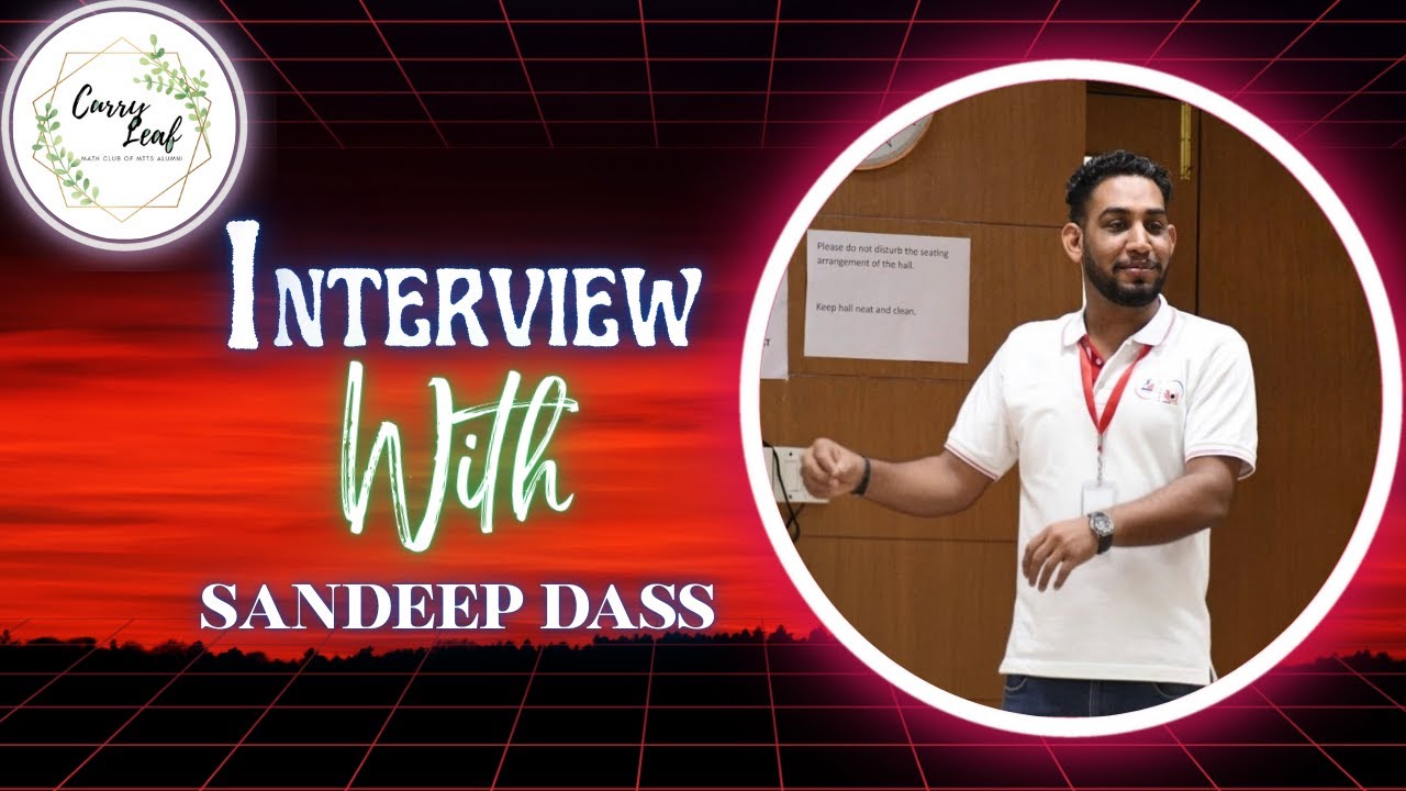 Interview with Sandeep Dass | MTTS Alumni | Research Scholar | IISER ...