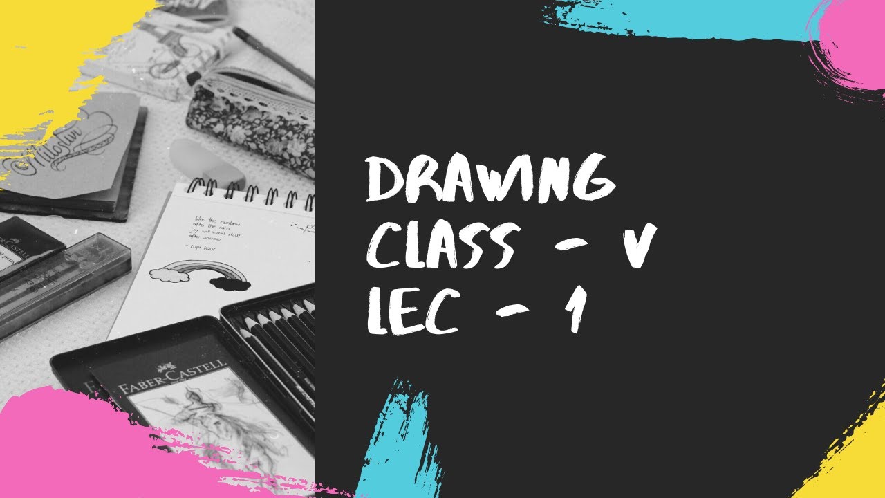 Drawing Class V Lec - 1 - YouTube
