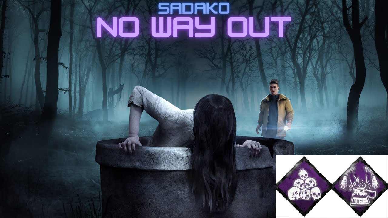 Sadako Dead by Daylight, NO WAY OUT - YouTube