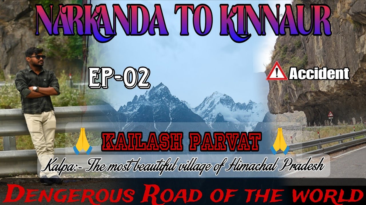 KALPA:- The Most beautiful Village Of Himachal♥️| Narkanda To Kinnaur ...