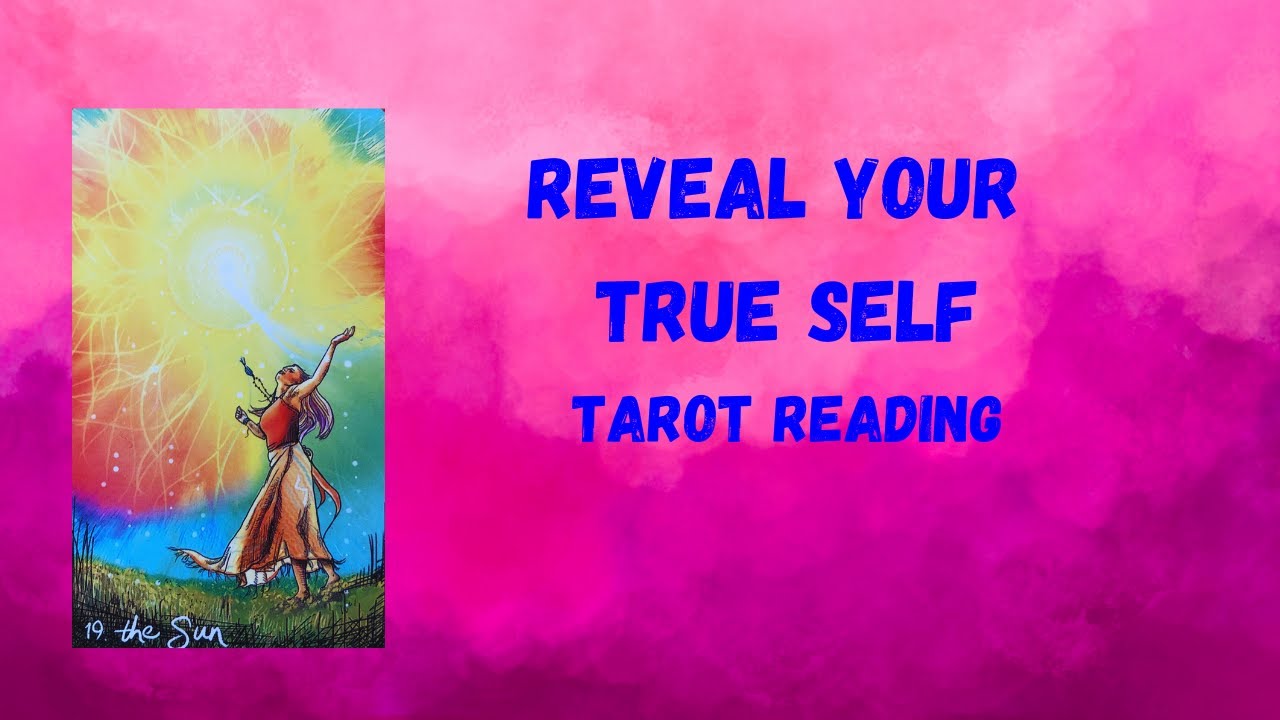 REVEAL YOUR TRUE SELF - Tarot Reading - YouTube