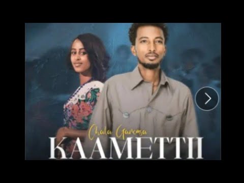 Caalaa Gaaromsaa ( KAAMETTII) new Oromo ethiopia music 2025/17 ...