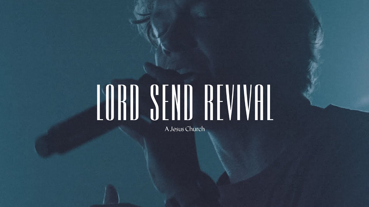Lord Send Revival - A Jesus Church - YouTube