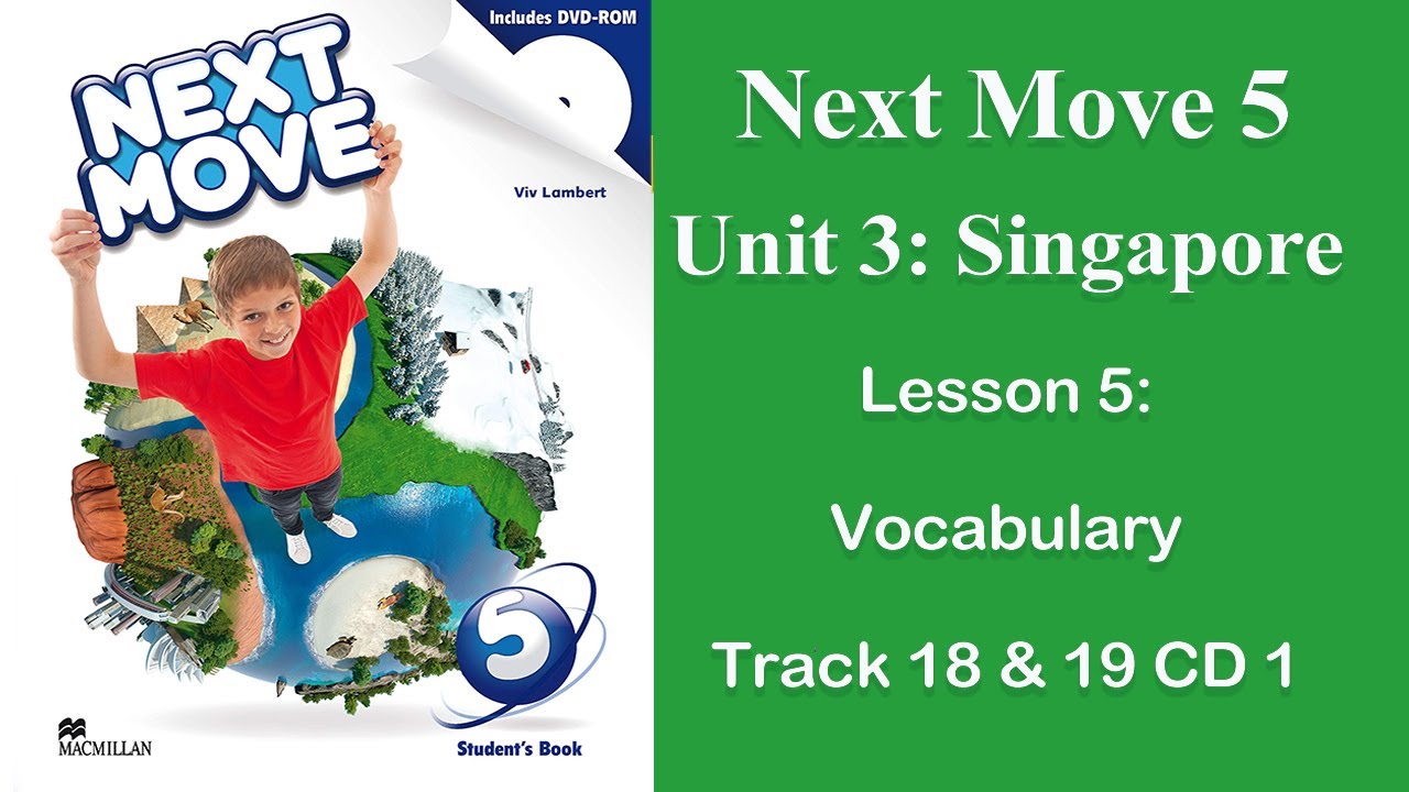 #Audio_Lessons Next Move 5 Unit 3 Singapore Lesson 5 Vocabulary Track ...