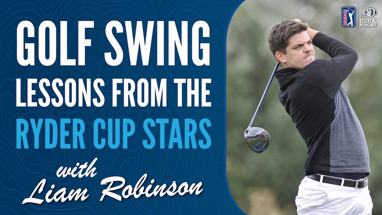 Liam Robinson with Golf Swing Lessons from the Ryder Cup Stars - YouTube