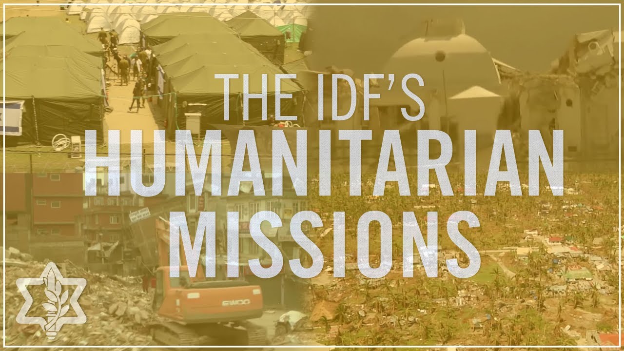 IDF's Humanitarian Missions - YouTube