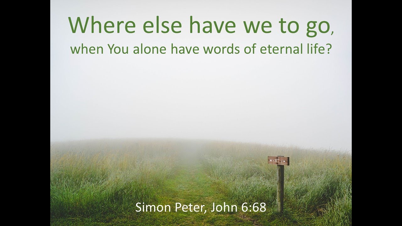 Where else have we to go - worship song - YouTube