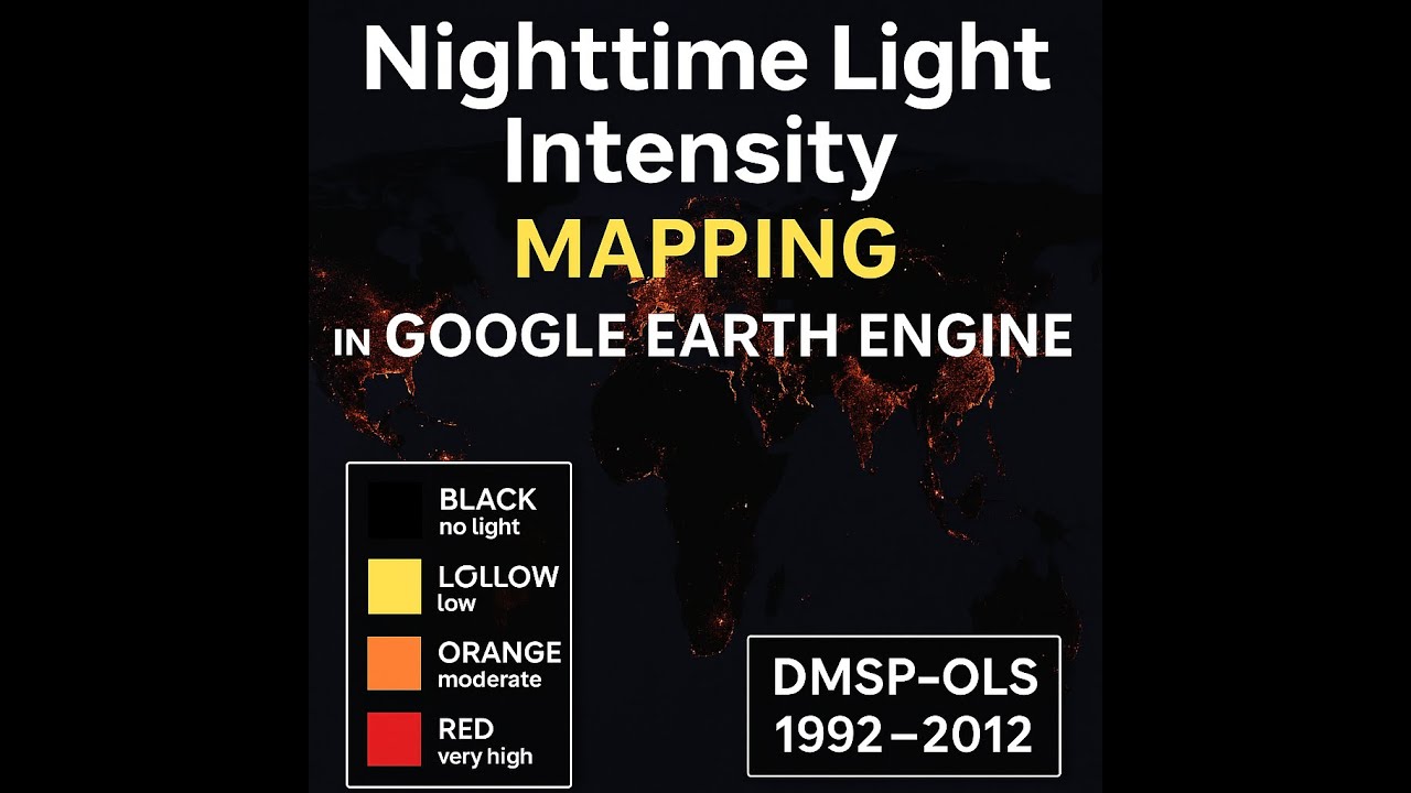Nighttime Lights Mapping in Google Earth Engine | DMSP-OLS Urban Growth ...